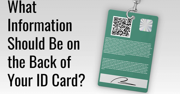 ID Cards: What Goes on the Back of Your ID Card?