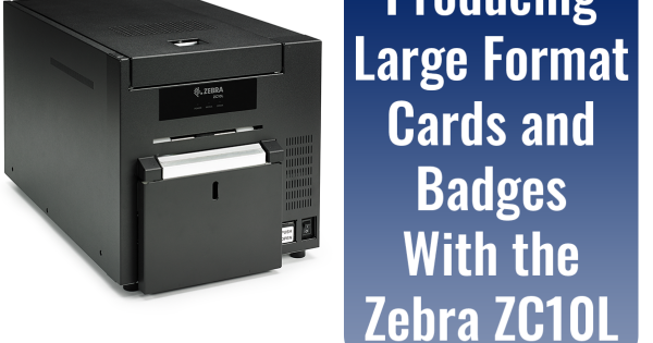 Printing large format event badges with the Zebra ZC10L